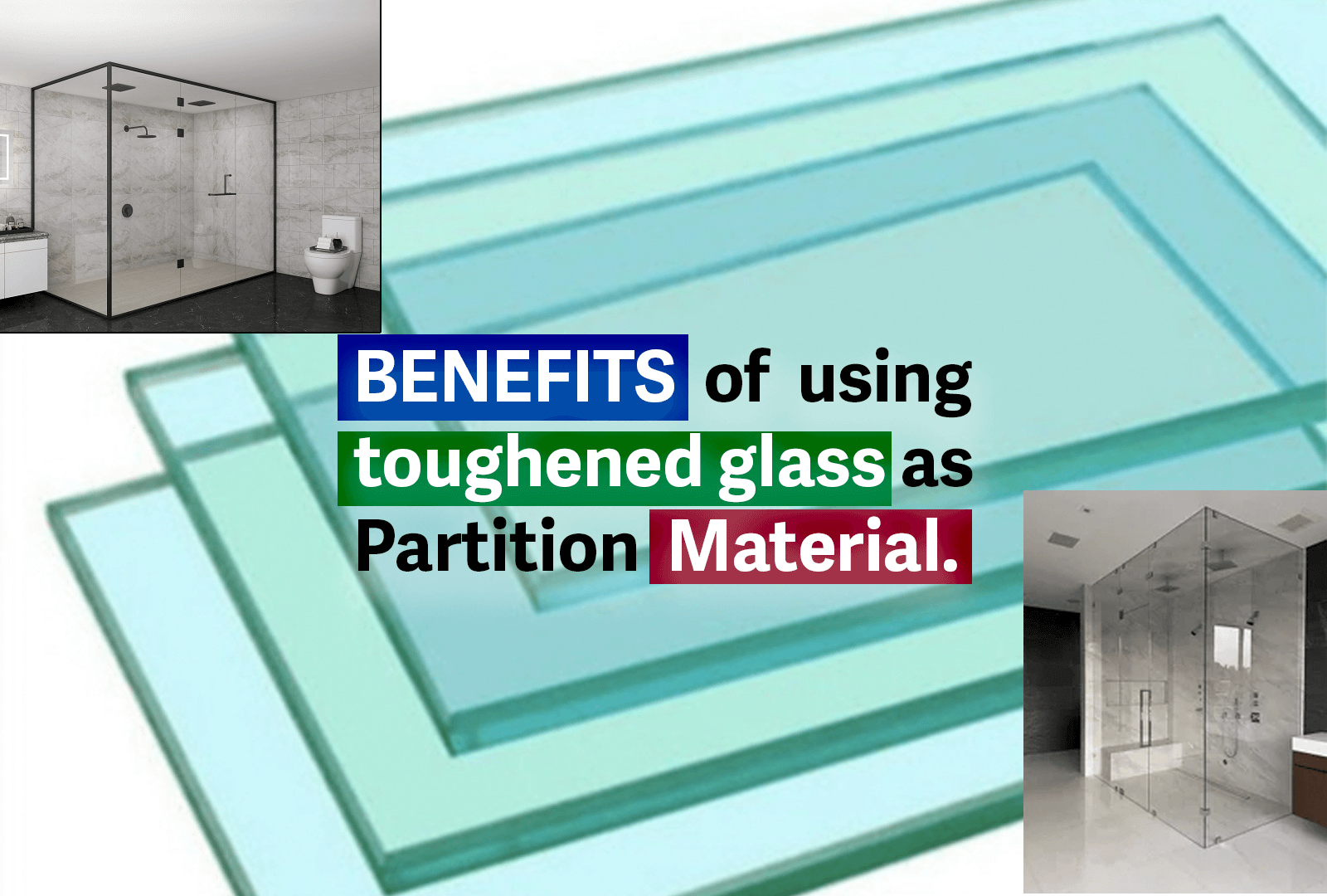 The benefits of using toughened glass as a partition material